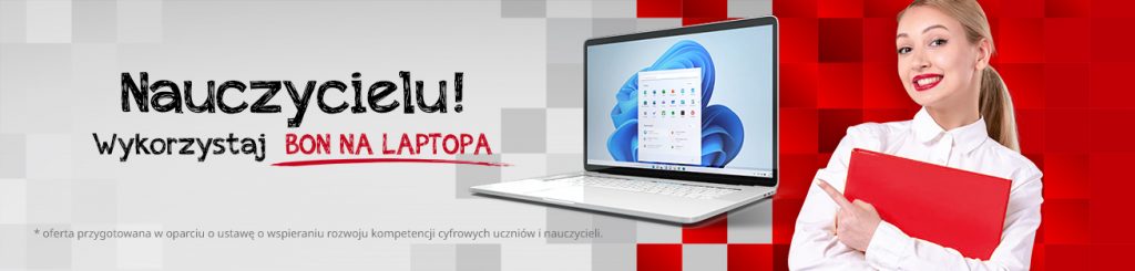 BON dla Nauczyciela - do realizacji w KAJA Komputer ! - KAJA Komputer